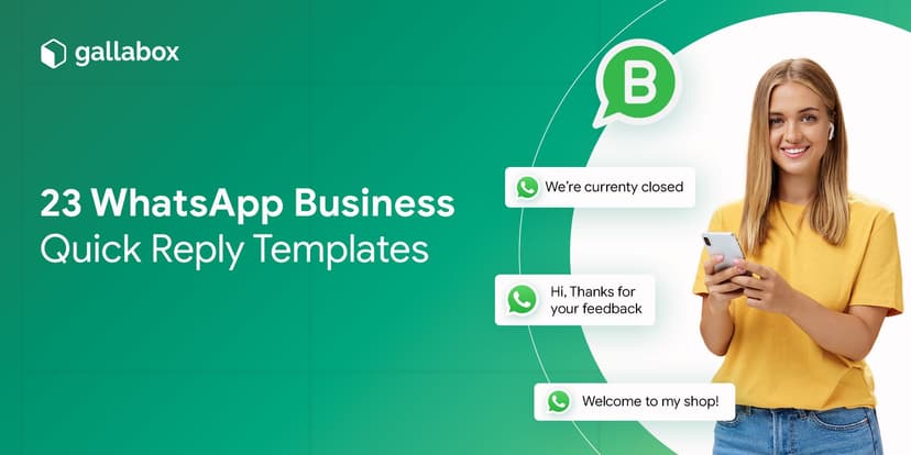 23 WhatsApp business quick reply templates (Copy Now!) | Gallabox ...